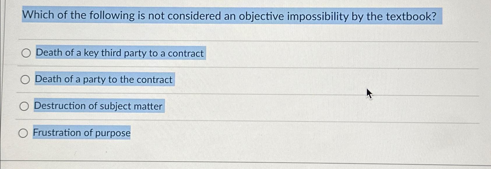 Solved Which of the following is not considered an objective | Chegg.com