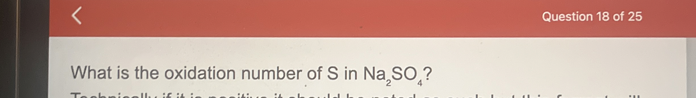 Solved What is the oxidation number of S in Na2SO4 ? | Chegg.com