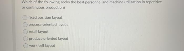 Solved Which of the following seeks the best personnel and | Chegg.com