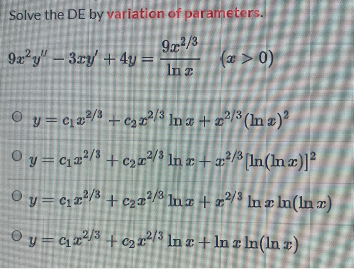 Solved Solve the DE by variation of parameters. 9c2/3 9.2%Y" | Chegg.com