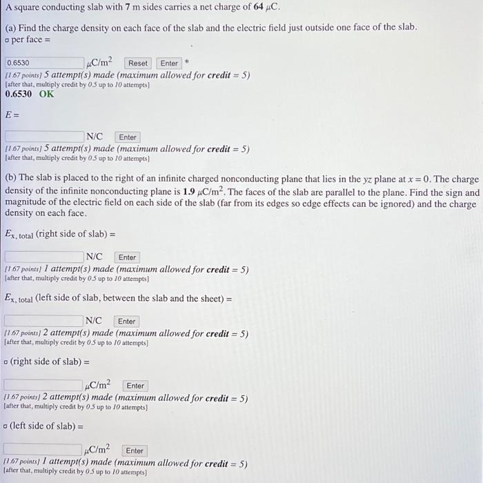 Solved A square conducting slab with 7 m sides carries a net | Chegg.com
