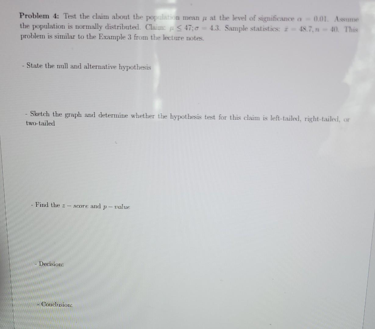 Solved Problem 4: Test the claim about the population mean p | Chegg.com