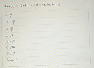 Solved If sec(θ)=-3 ﻿with 3π