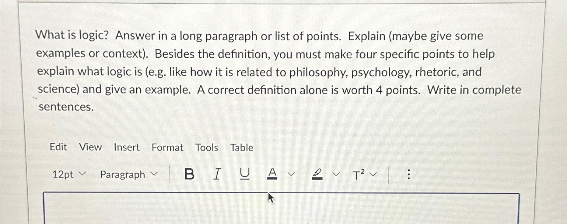 Solved What is logic? Answer in a long paragraph or list of | Chegg.com