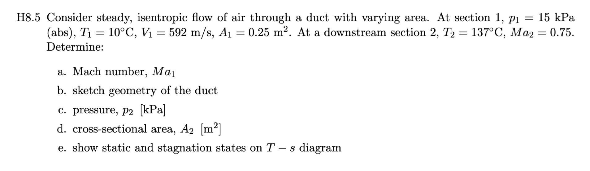 Solved H8.5 ﻿Consider steady, isentropic flow of air through | Chegg.com