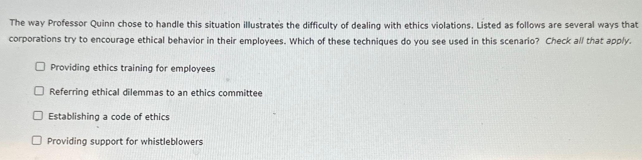 Solved The way Professor Quinn chose to handle this | Chegg.com