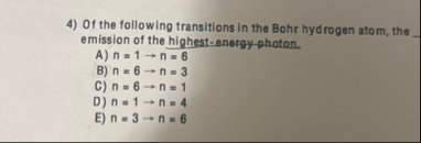 Solved Of the following transitions in the Bohr hydrogen | Chegg.com