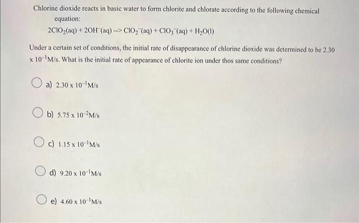 Solved Chlorine dioxide reacts in basic water to form | Chegg.com