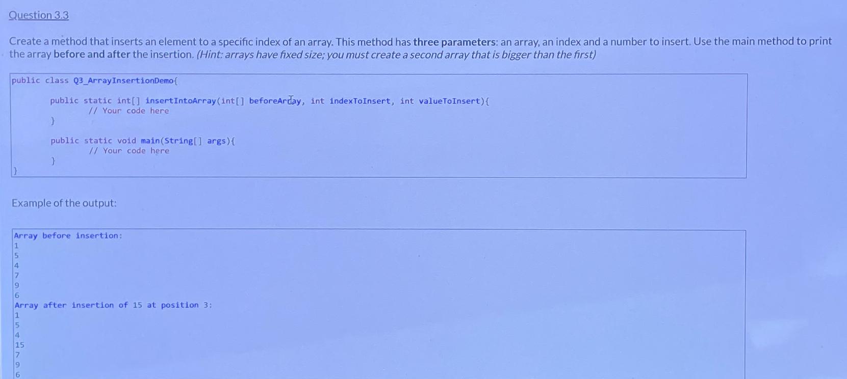 Solved Question 3.3Create a method that inserts an element | Chegg.com
