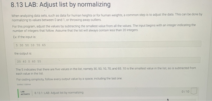 Solved 8.13 LAB: Adjust list by normalizing When analyzing | Chegg.com