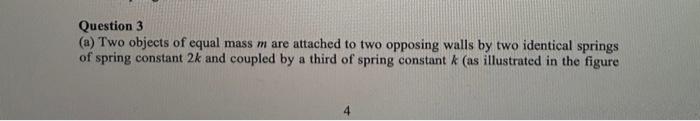Solved Question 3 (a) Two objects of equal mass \\( m \\) | Chegg.com