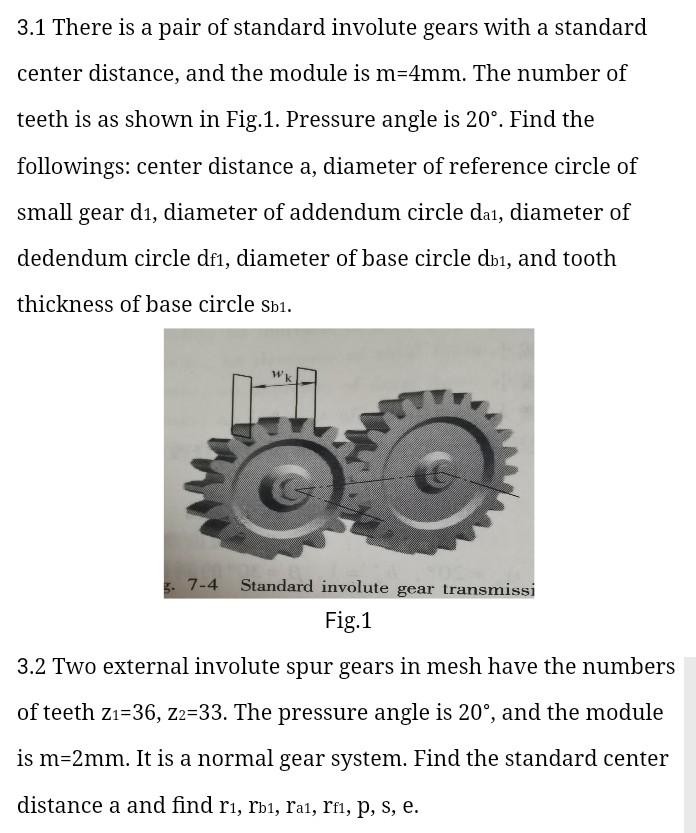 Solved 3.1 There is a pair of standard involute gears with a | Chegg.com