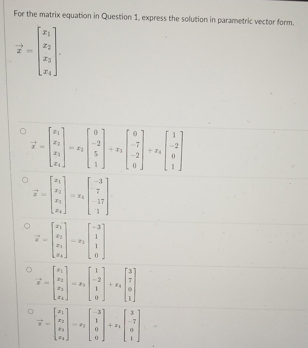 Solved For the matrix equation in Question 1, express the | Chegg.com