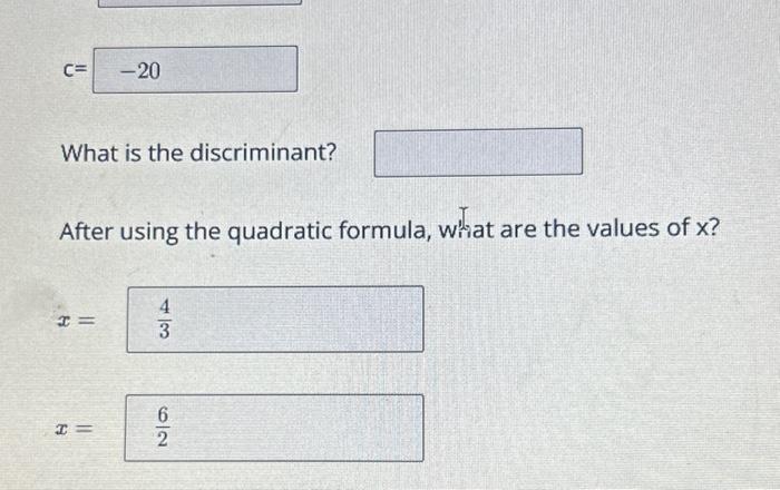 Solved Solve using the quadratic formula. 6x2=−7x+20 What | Chegg.com