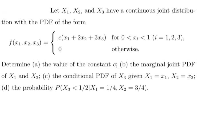 Solved Let X1, X2, and X3 have a continuous joint distribu- | Chegg.com