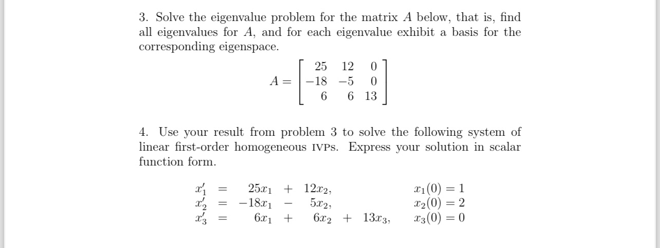Solve the eigenvalue problem for the matrix A below, | Chegg.com