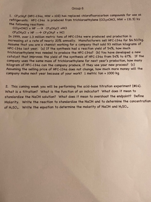 Solved Group 6 1. CF3CH2F (HFC-1340, MW-102) has replaced | Chegg.com
