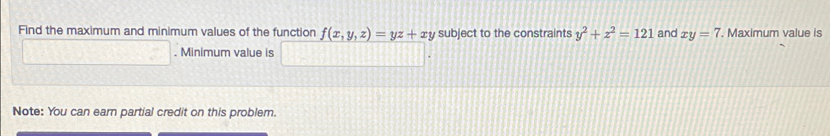 Solved Find The Maximum And Minimum Values Of The Function