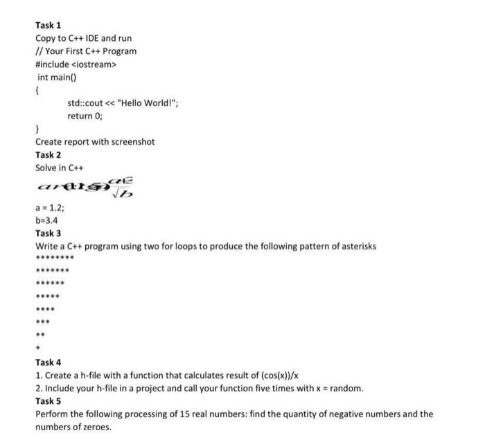 Solved Task 1 Copy To C Ide And Run Your First C 