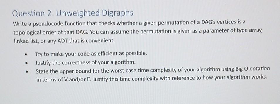 Solved Question 2: Unweighted Digraphs Write a pseudocode | Chegg.com