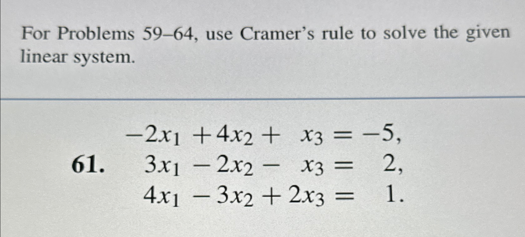 For Problems 59-64, ﻿use Cramer's rule to solve the | Chegg.com