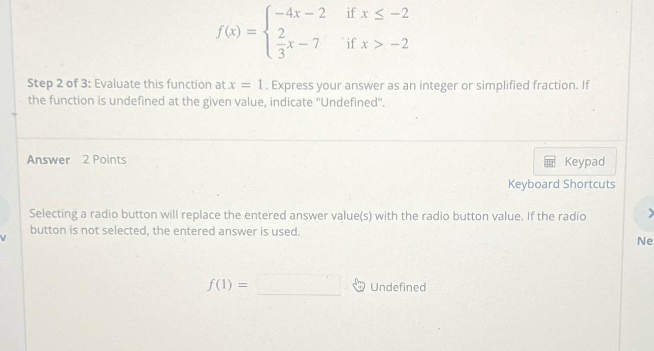 Solved f(x)={-4x-2 if x≤-223x-7 if x>-2Step 2 ﻿of 3: | Chegg.com
