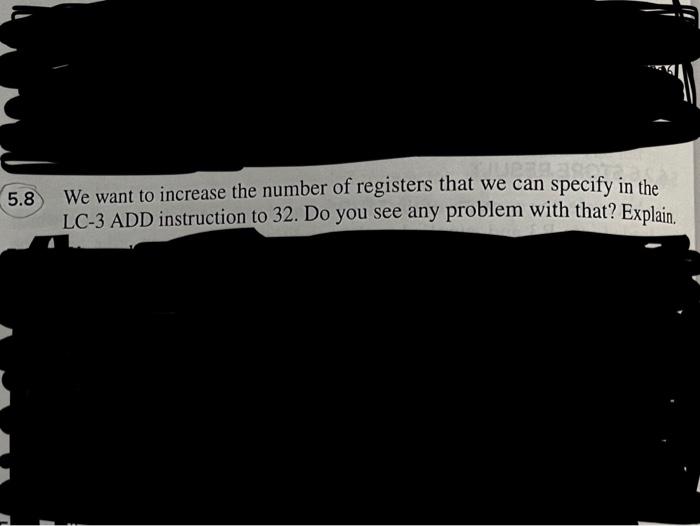 Solved 8 We want to increase the number of registers that we | Chegg.com