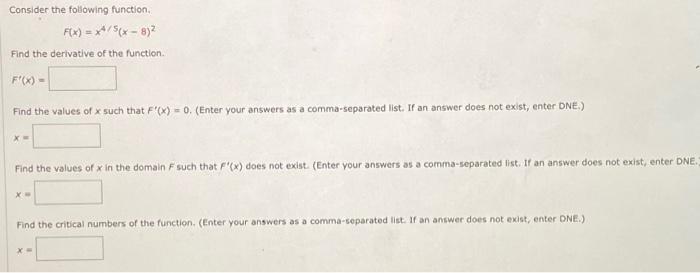 Solved Consider the following function. F(x)=x4/5(x−8)2 Find | Chegg.com