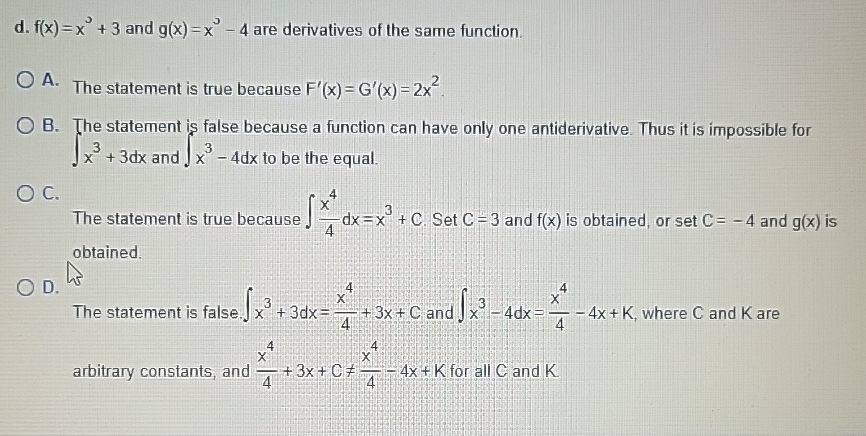 Solved d. f(x)=x3+3 ﻿and g(x)=x3-4 ﻿are derivatives of the | Chegg.com