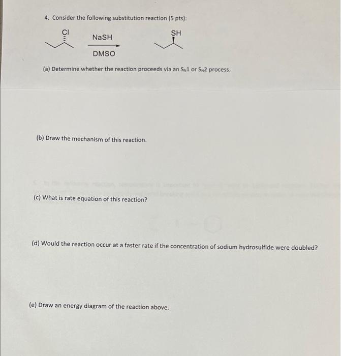Solved 4. Consider the following substitution reaction (5 | Chegg.com
