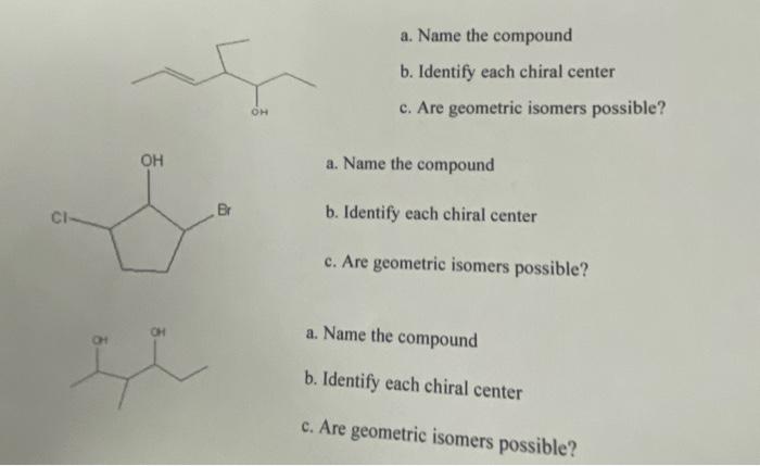 Solved a. Name the compound b. Identify each chiral center | Chegg.com
