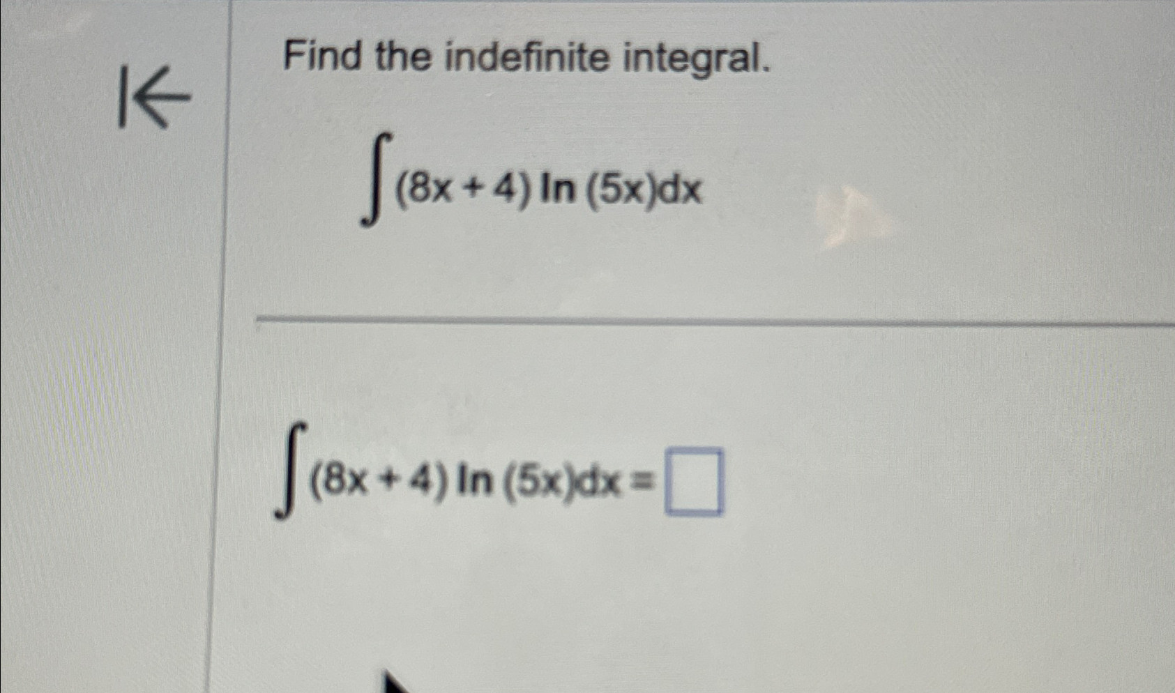 Solved Find the indefinite | Chegg.com
