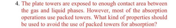 Solved 4. The plate towers are exposed to enough contact | Chegg.com