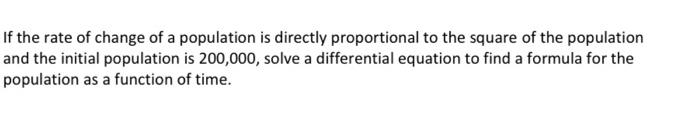 Solved If the rate of change of a population is directly | Chegg.com