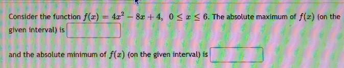 Solved Consider the function f(x) = 4x2 - 8x +4, OSE