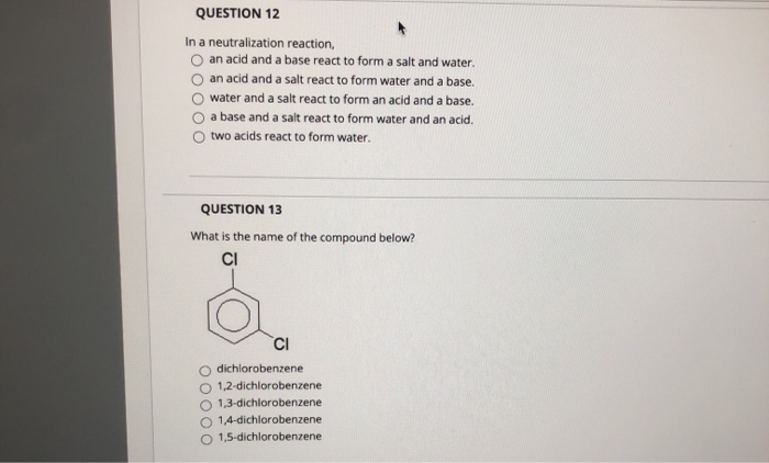 Solved QUESTION 12 In a neutralization reaction, an acid and | Chegg.com