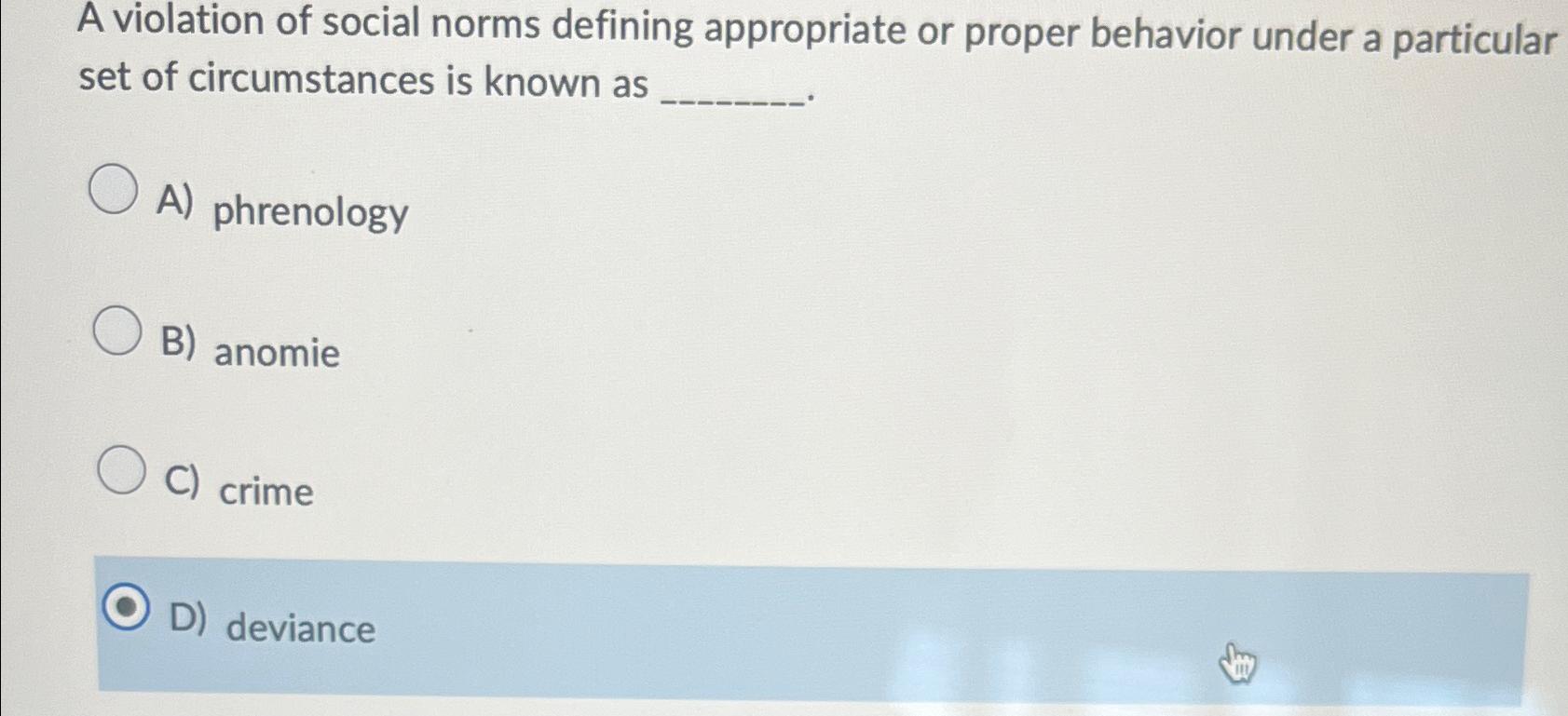 Solved A violation of social norms defining appropriate or | Chegg.com