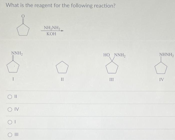[Solved]: What is the reagent for the following reaction? I