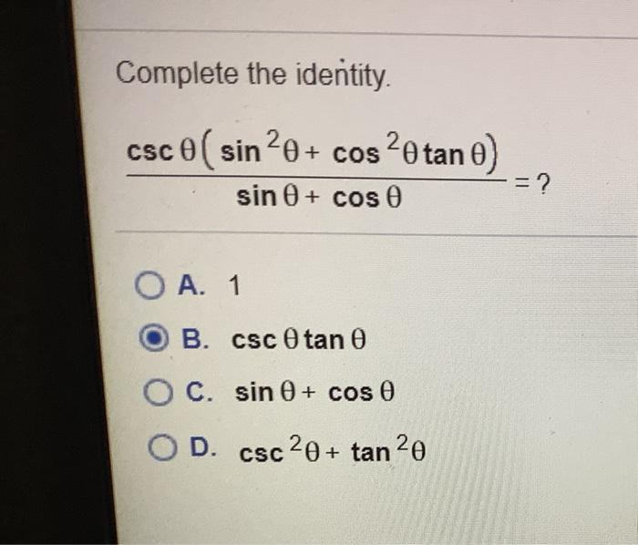 Solved Complete the identity. csc ( sin 20+ cos20 tane) sin | Chegg.com