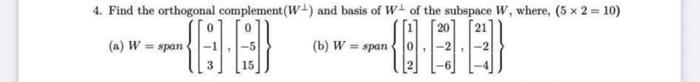 Solved d the orthogonal complement (W⊥) and basis of W⊥ of | Chegg.com