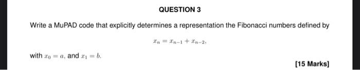 Solved QUESTION 3 Write a MUPAD code that explicitly | Chegg.com