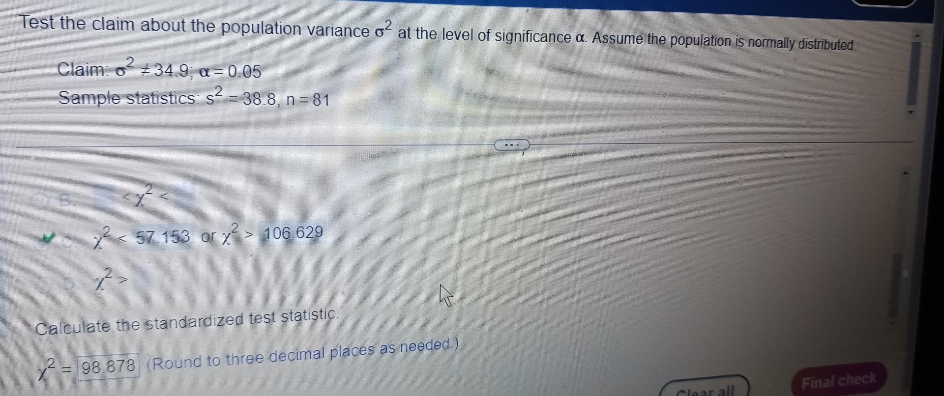 Solved Test the claim about the population variance σ2 at | Chegg.com