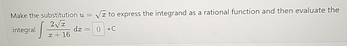 Solved Make the substitution u=x2 ﻿to express the integrand | Chegg.com
