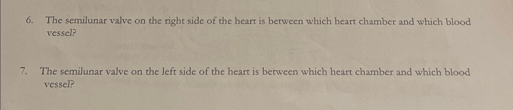 Solved The semilunar valve on the right side of the heart is | Chegg.com
