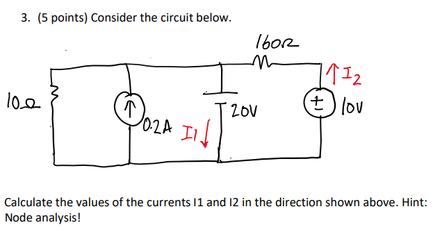 Consider the circuit below.Calculate the values of | Chegg.com