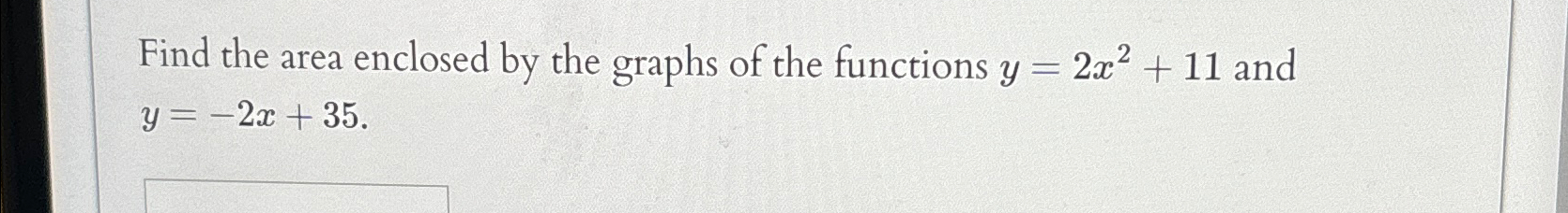 Solved Find the area enclosed by the graphs of the functions | Chegg.com