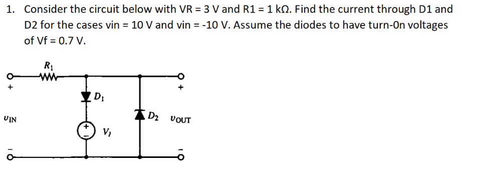 Solved Consider the circuit below with VR=3V ﻿and R1=1kΩ. | Chegg.com