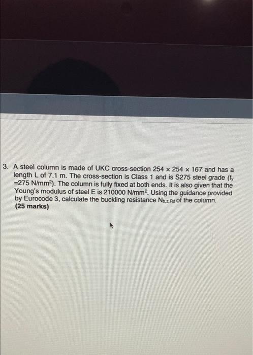 Solved 3. A steel column is made of UKC cross-section 254 x | Chegg.com