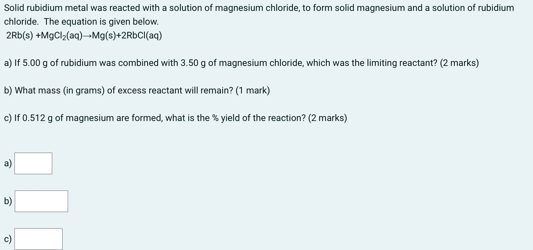 Solved Solid rubidium metal was reacted with a solution of | Chegg.com