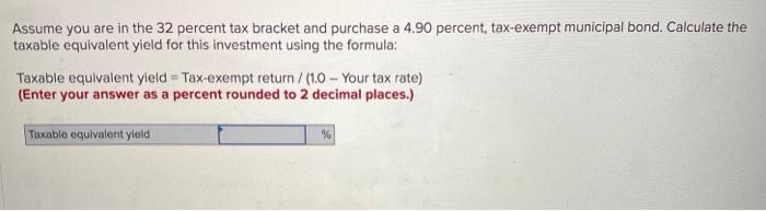 Solved Assume you are in the 32 percent tax bracket and | Chegg.com